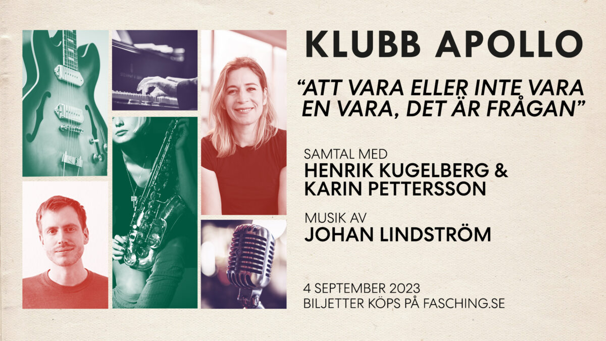 Klubb Apollo: Att vara eller inte vara en vara, det är frågan » Fasching